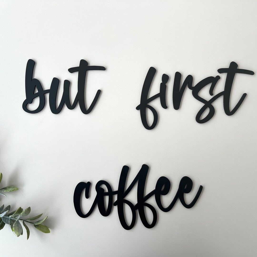 Black Saying {but First Coffee} Wall Decoration Coffee Bar - Etsy