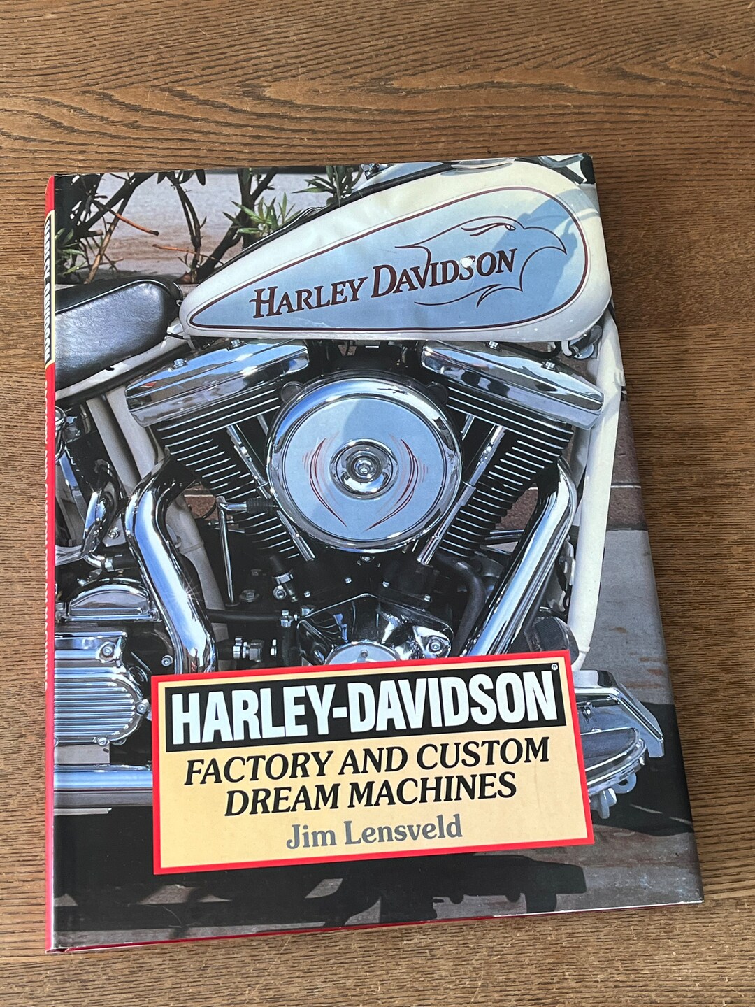 Harley-davidson Factory and Custom Dream Machines Jim Lensveld ...