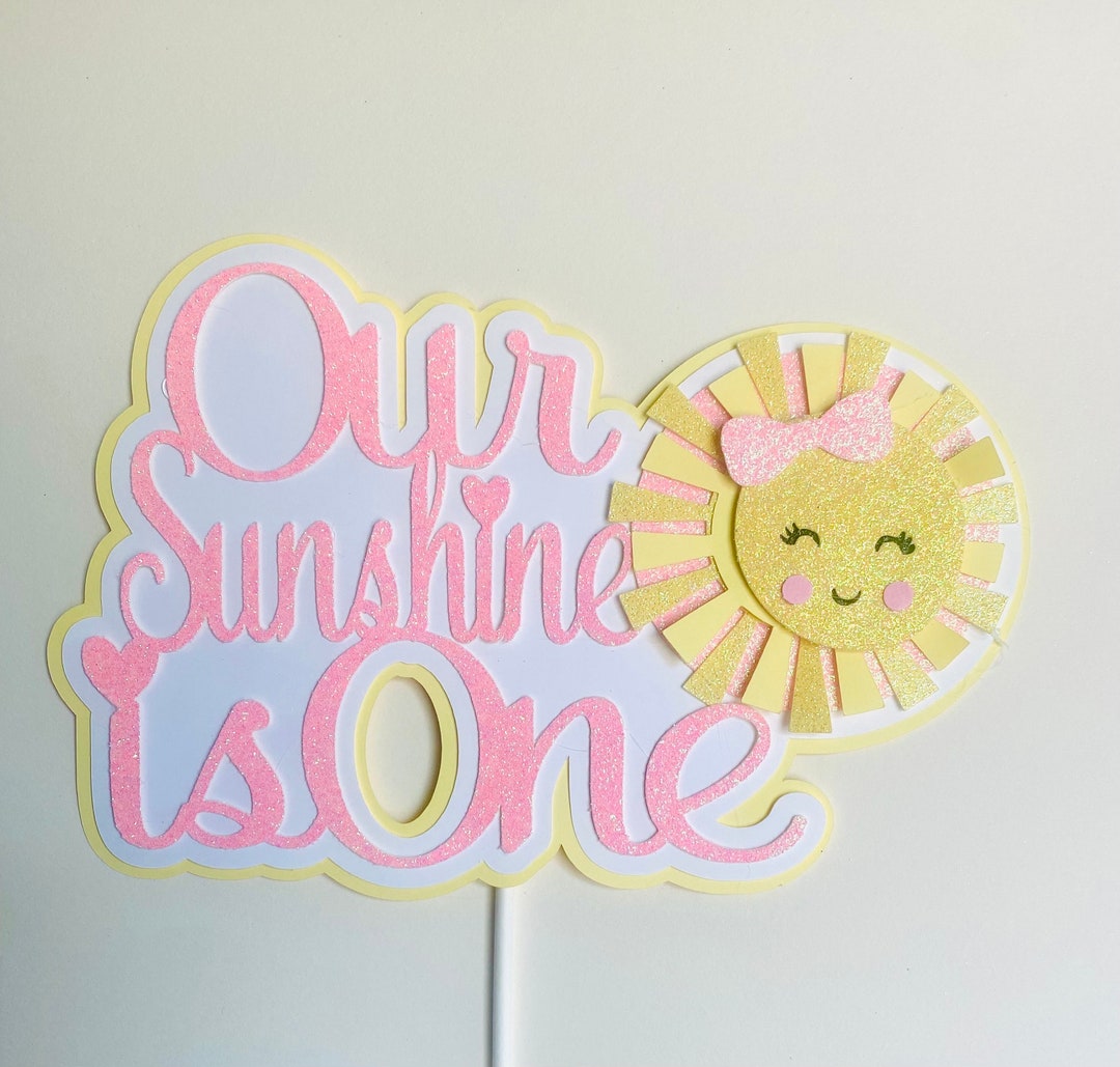 Sunshine Cake Topper, Sunshine Party Decor, Sunshine Cake Smash Topper ...
