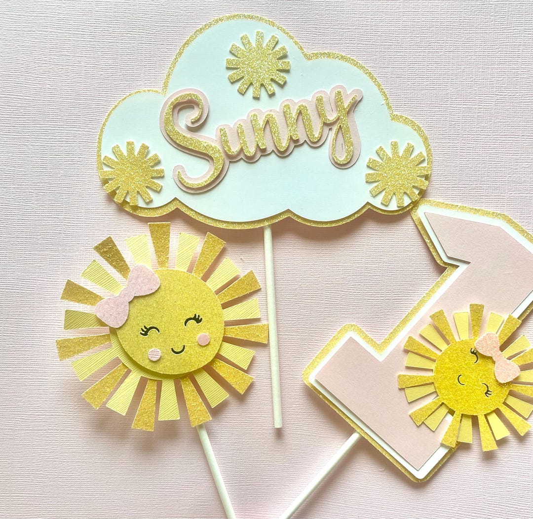 Sunshine Cake Toppers ,sunshine Party Decor, Sunshine Cake Smash ...