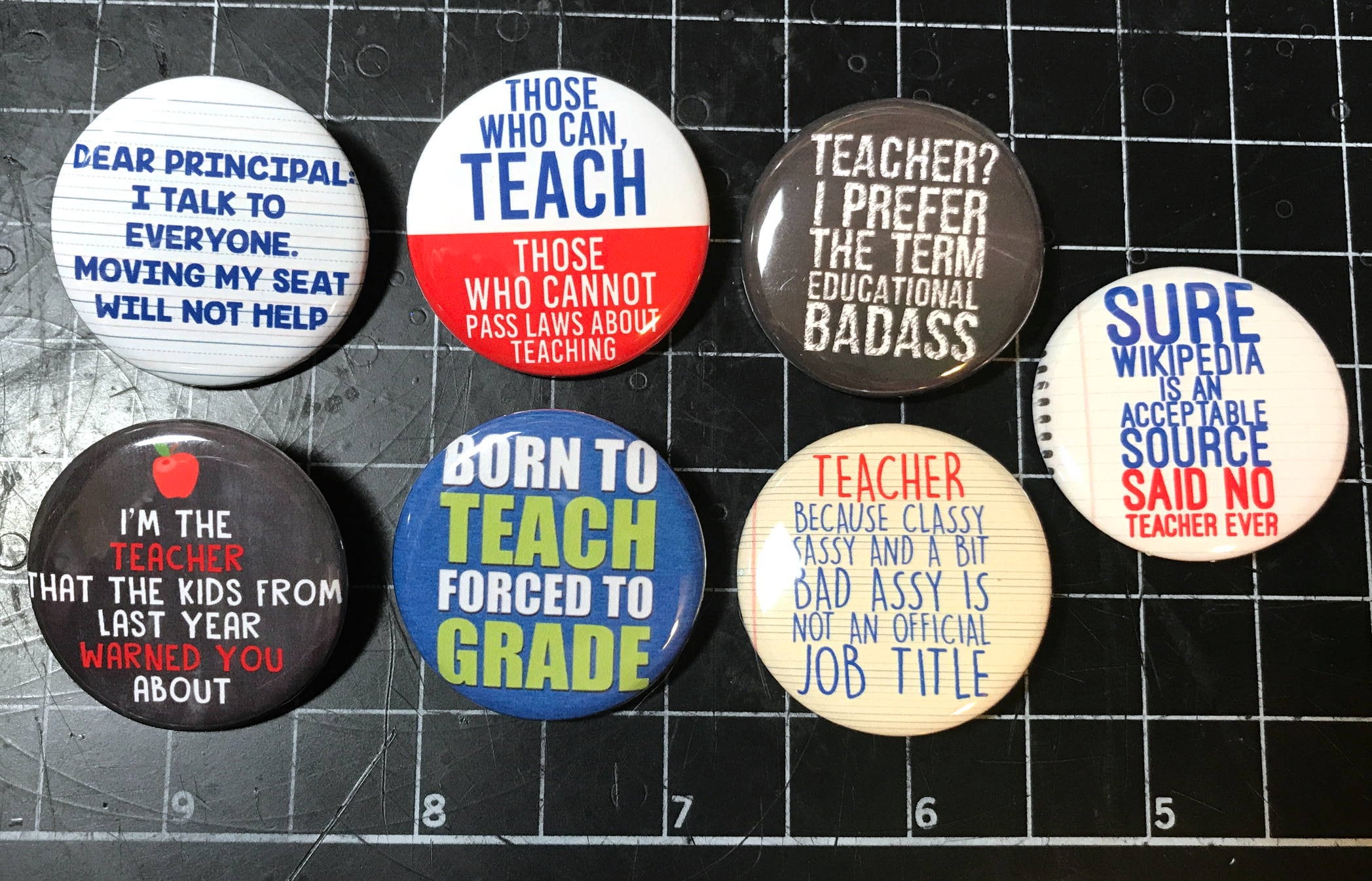 Teacher Buttons Pins. SASSY. 1.25" Set of 7 Funny Teacher Buttons ...