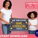 We Survived Homeschooling Sign INSTANT DOWNLOAD Last Day of - Etsy