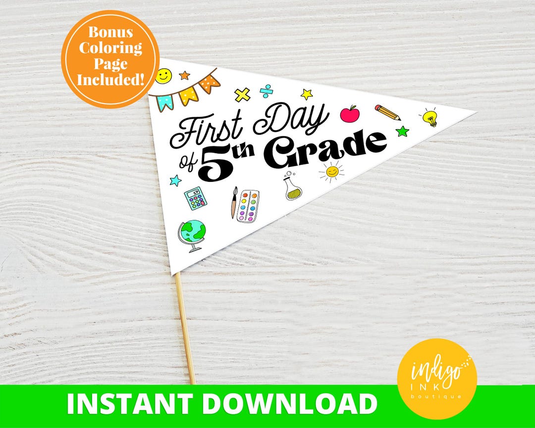 First Day of School Pennant Flags INSTANT DOWNLOAD | First Day of Fifth ...