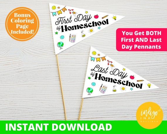 First Day of Homeschool Pennant Flags INSTANT DOWNLOAD | Last Day of ...