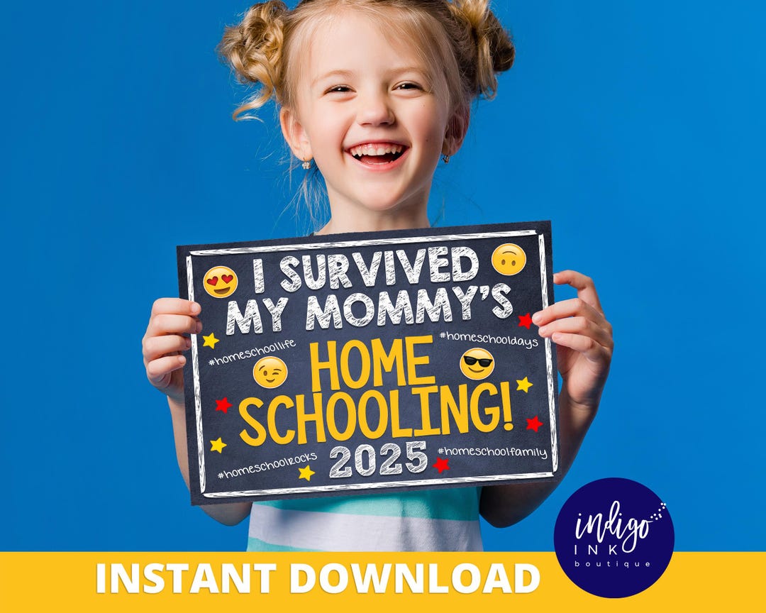 I Survived My Mommy's Homeschooling Sign INSTANT DOWNLOAD | End of the ...