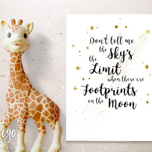 Don't Tell Me the Sky's the Limit When There Are Footprints on the Moon ...