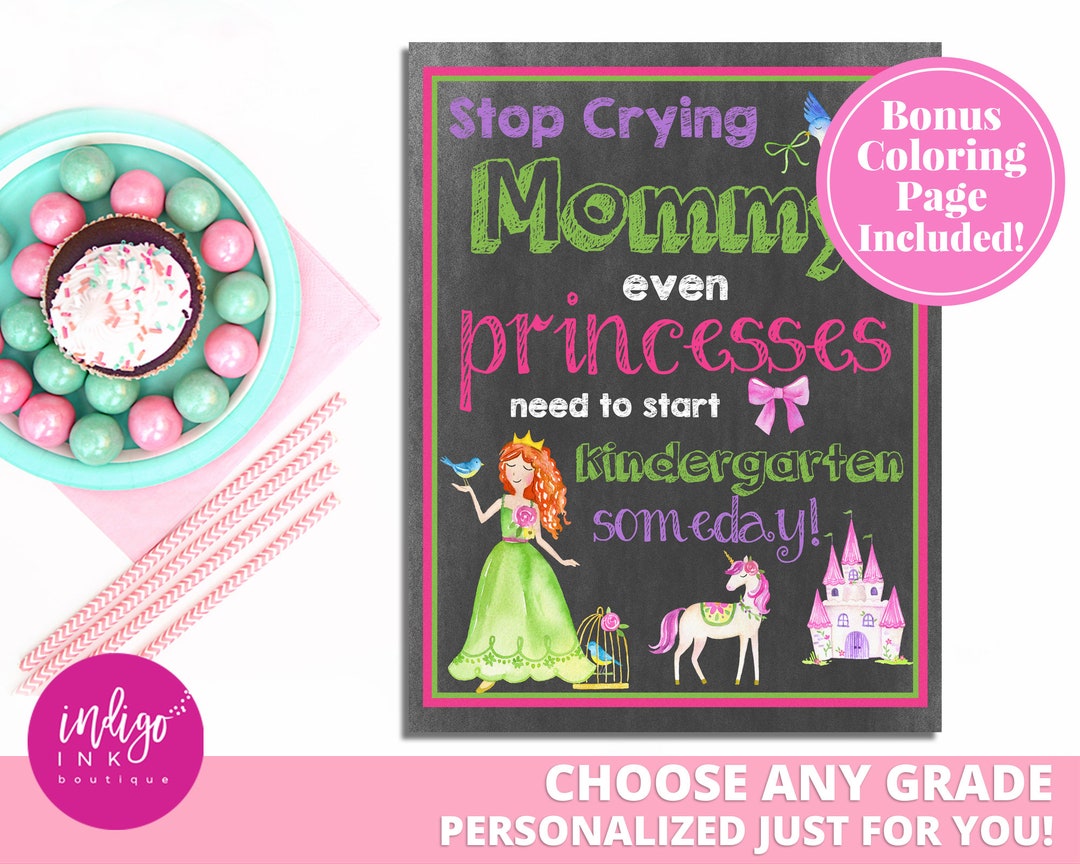 First Day of School Princess Sign DIGITAL DOWNLOAD | Stop Crying Mom ...