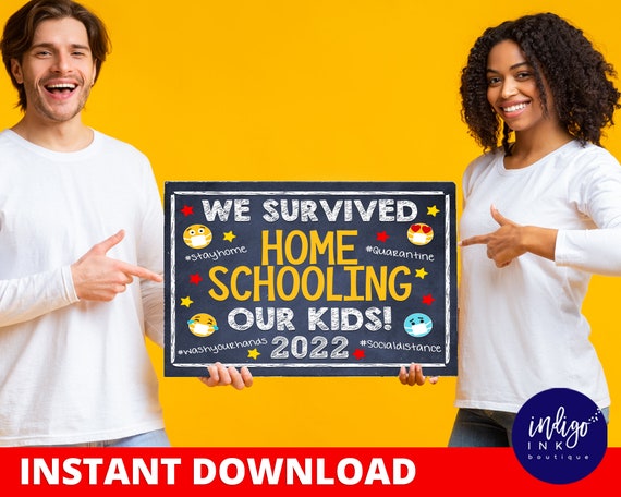 We Survived Homeschooling Our Kids Sign INSTANT DOWNLOAD | End of the ...