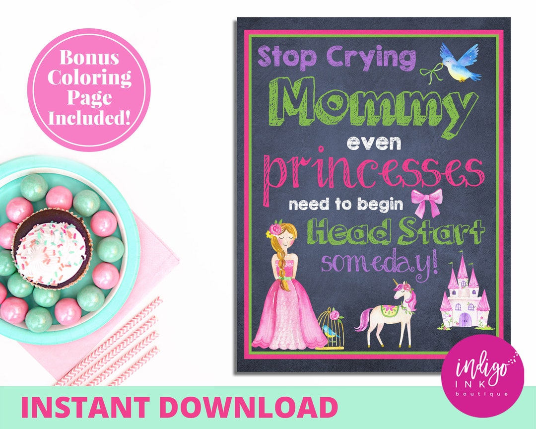 1st Day of HEAD START Princess Sign INSTANT Download | Stop Crying Mom ...