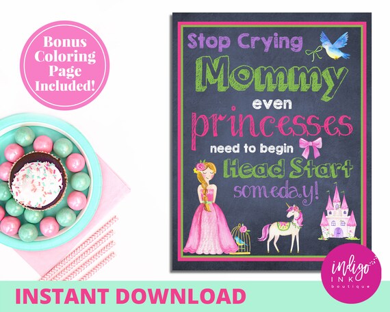 1st Day of HEAD START Princess Sign INSTANT Download | Stop Crying Mom ...