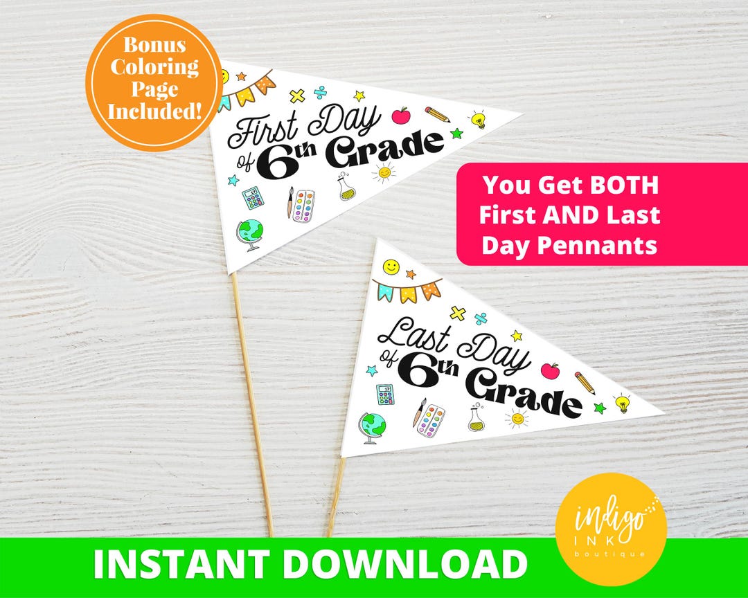 First Day of School Pennant Flags INSTANT DOWNLOAD | First Day of Sixth ...