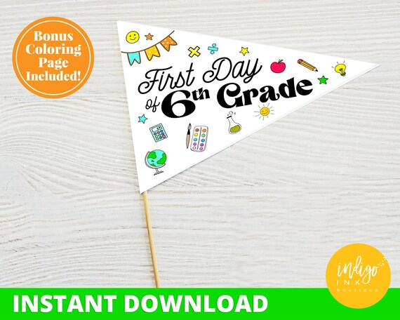 First Day of School Pennant Flags INSTANT DOWNLOAD | First Day of Sixth ...