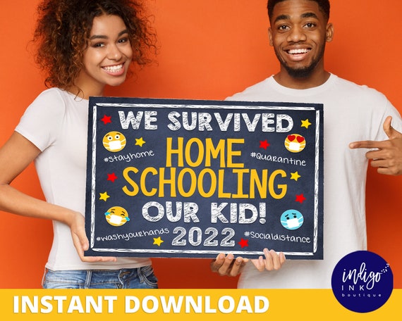 We Survived Homeschooling Our Kid Sign INSTANT DOWNLOAD | End of the ...