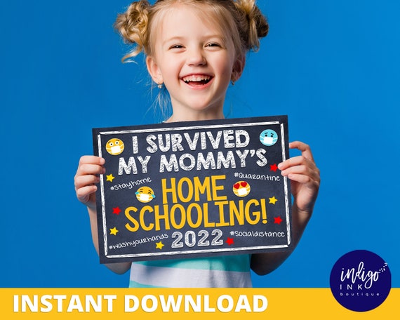 I Survived My Mommy's Homeschooling Sign INSTANT DOWNLOAD | End of the ...