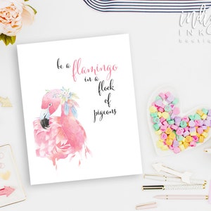 Be a Flamingo in a Flock of Pigeons | Dorm Decor | Flamingo Art ...