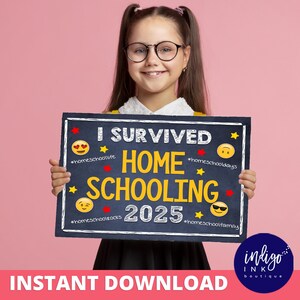 I Survived Homeschooling Sign INSTANT DOWNLOAD | Last Day of Homeschool ...