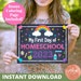 First Day of Homeschool Sign INSTANT DOWNLOAD 1st Day of - Etsy