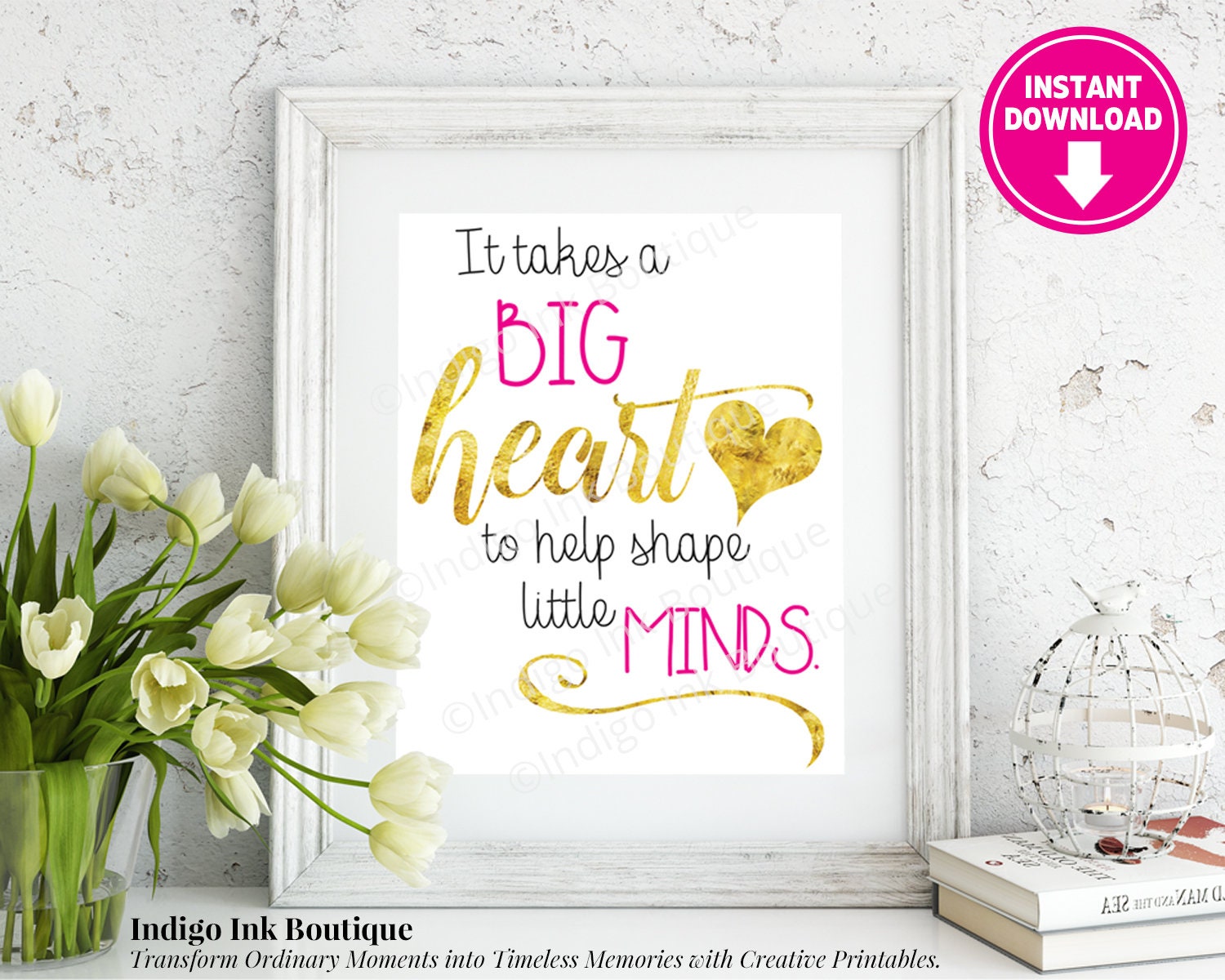 It Takes a Big Heart to Help Shape Little Minds INSTANT | Etsy
