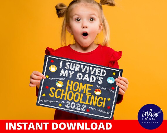 I Survived My Dad's Homeschooling Sign INSTANT DOWNLOAD | End of the ...