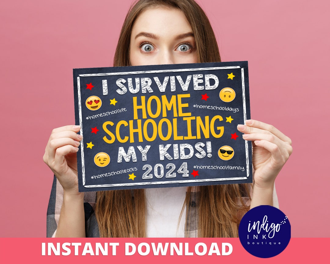 I Survived Homeschooling My Kids Sign INSTANT DOWNLOAD End of the Year ...