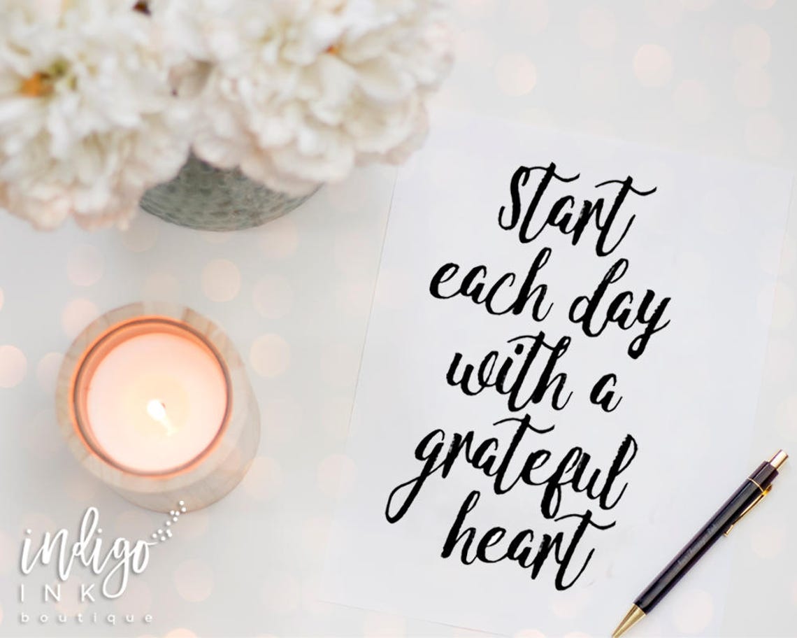 Start Each Day With a Grateful Heart Motivational Quote - Etsy