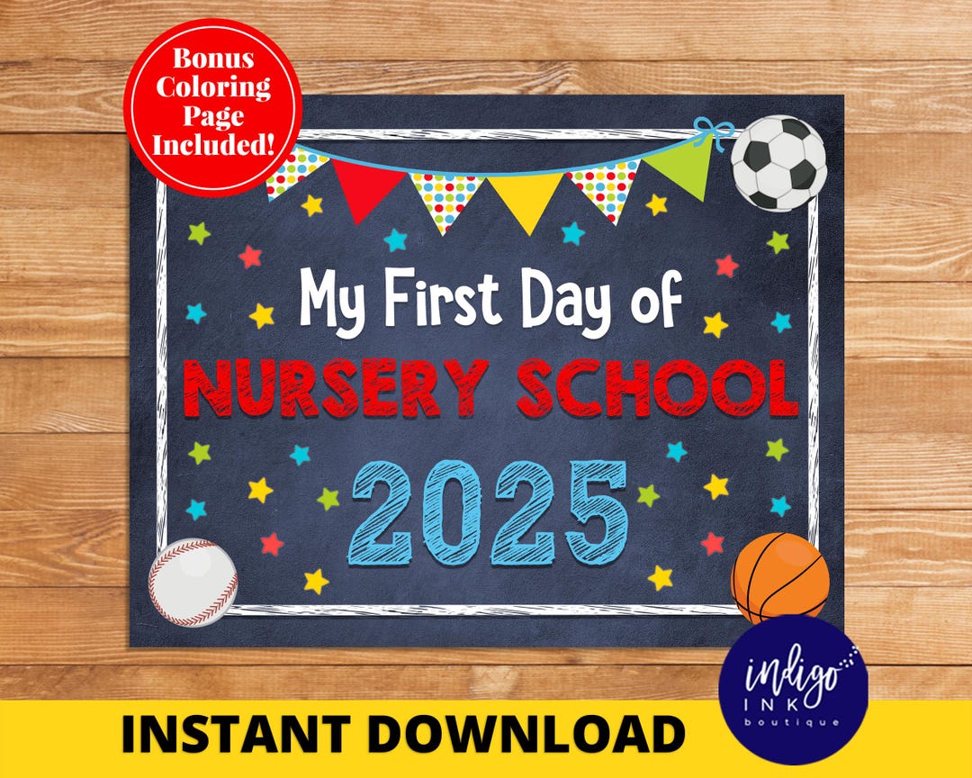 First Day of Nursery School Sign INSTANT DOWNLOAD | First Day of School ...