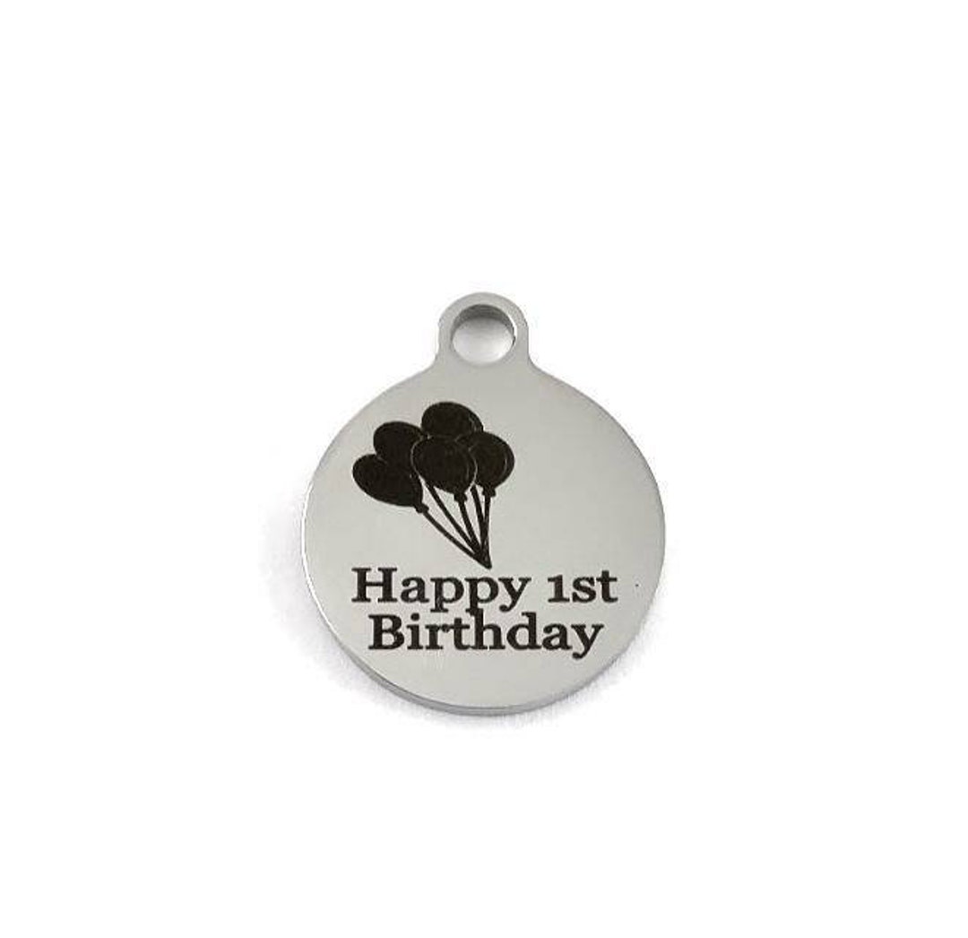 Happy 1st Birthday Charm, Birthday Engraved Charm, Round Charm ...