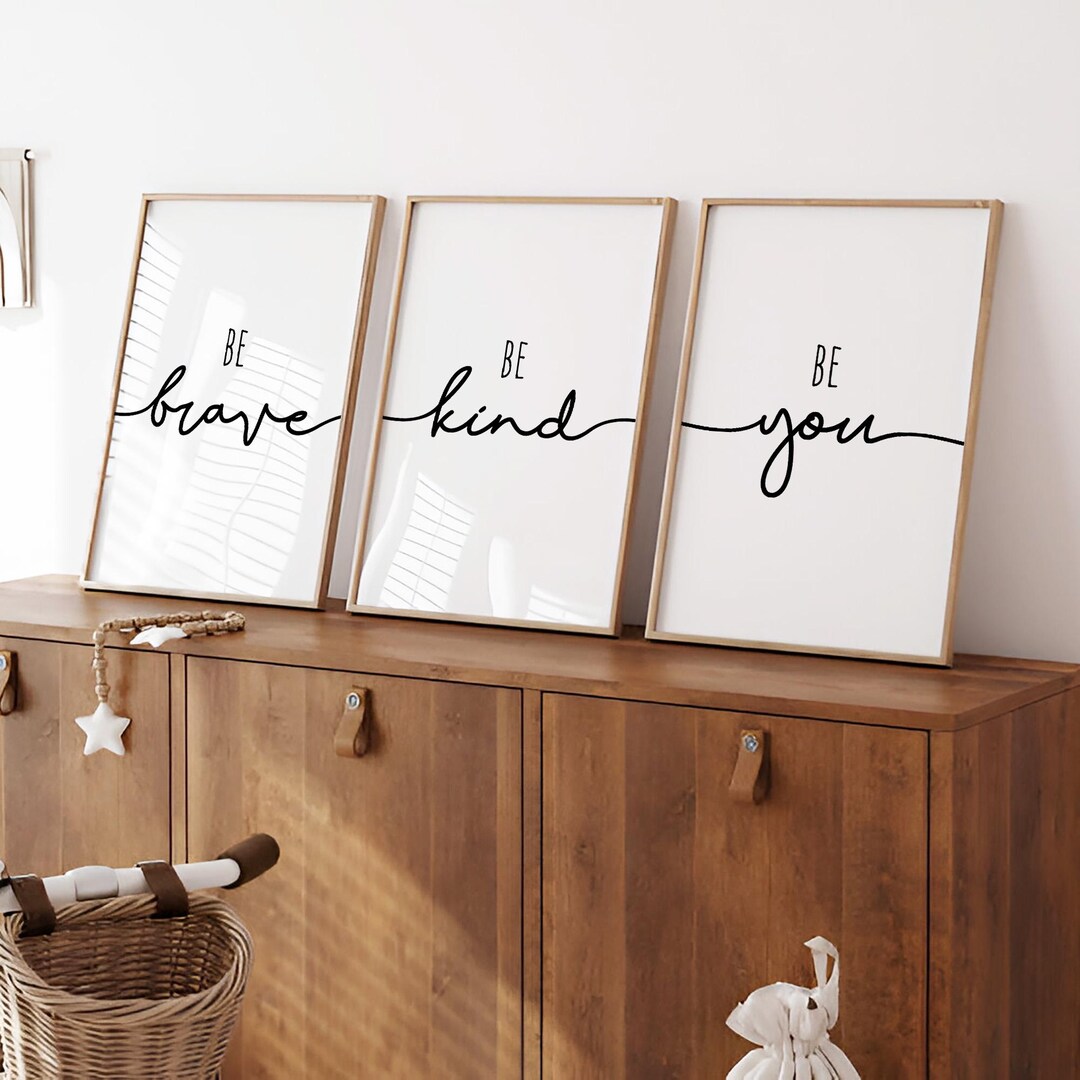 Be Brave Be Kind Be You, Toddler Nursery Wall Art, Baby Nursery Prints ...