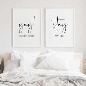Yay You're Here Stay Awhile Print, Guest Room Wall Decor Over Bed Signs ...