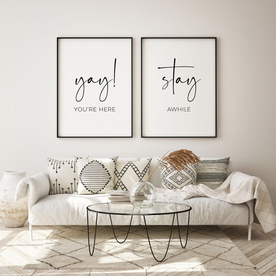 Yay You're Here Stay Awhile Print, Guest Room Wall Decor Over Bed Signs ...