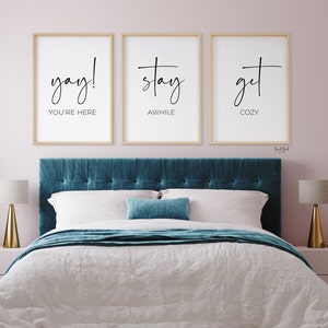 Yay You're Here Stay Awhile Get Cozy, Guest Room Wall Decor Above Bed ...