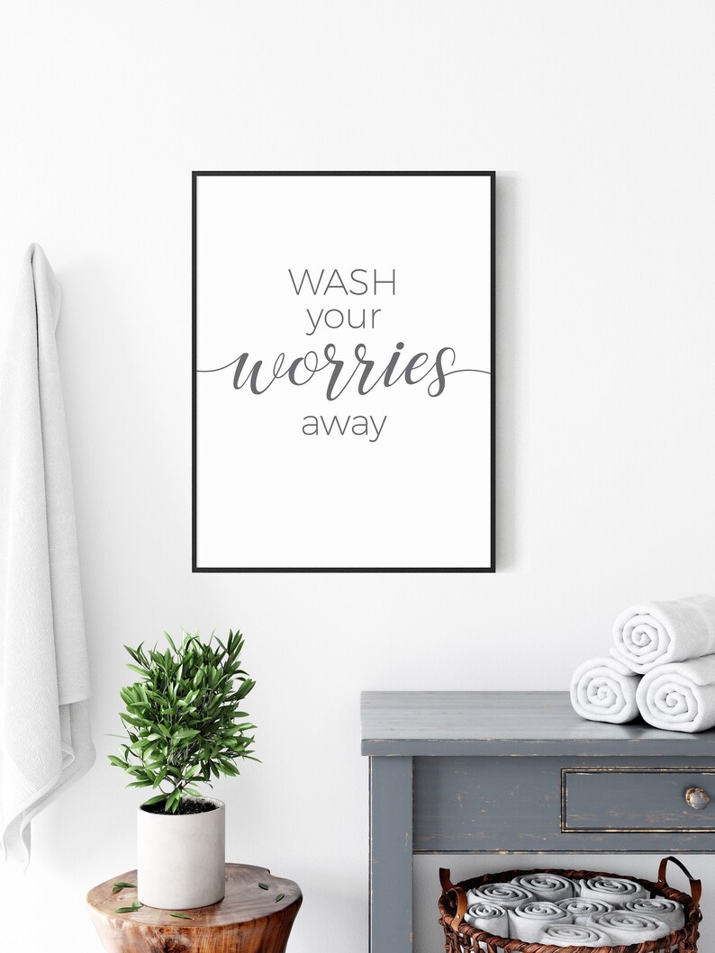 Wash Your Worries Away Print Bathroom Decor Sign Printable Etsy