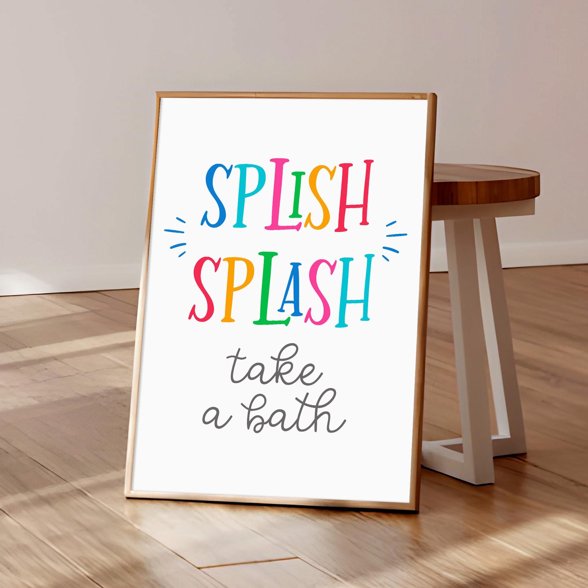 Splish Splash Take A Bath, Kids Bathroom Decor, Bathroom Print ...