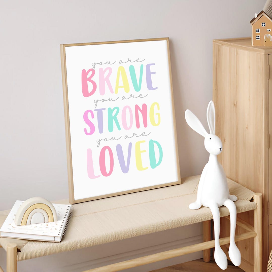You Are Brave You Are Strong You Are Loved, Nursery Wall Decor Girl ...