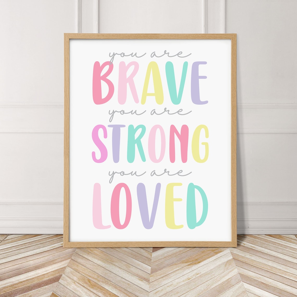 You Are Brave You Are Strong You Are Loved, Nursery Wall Decor Girl ...