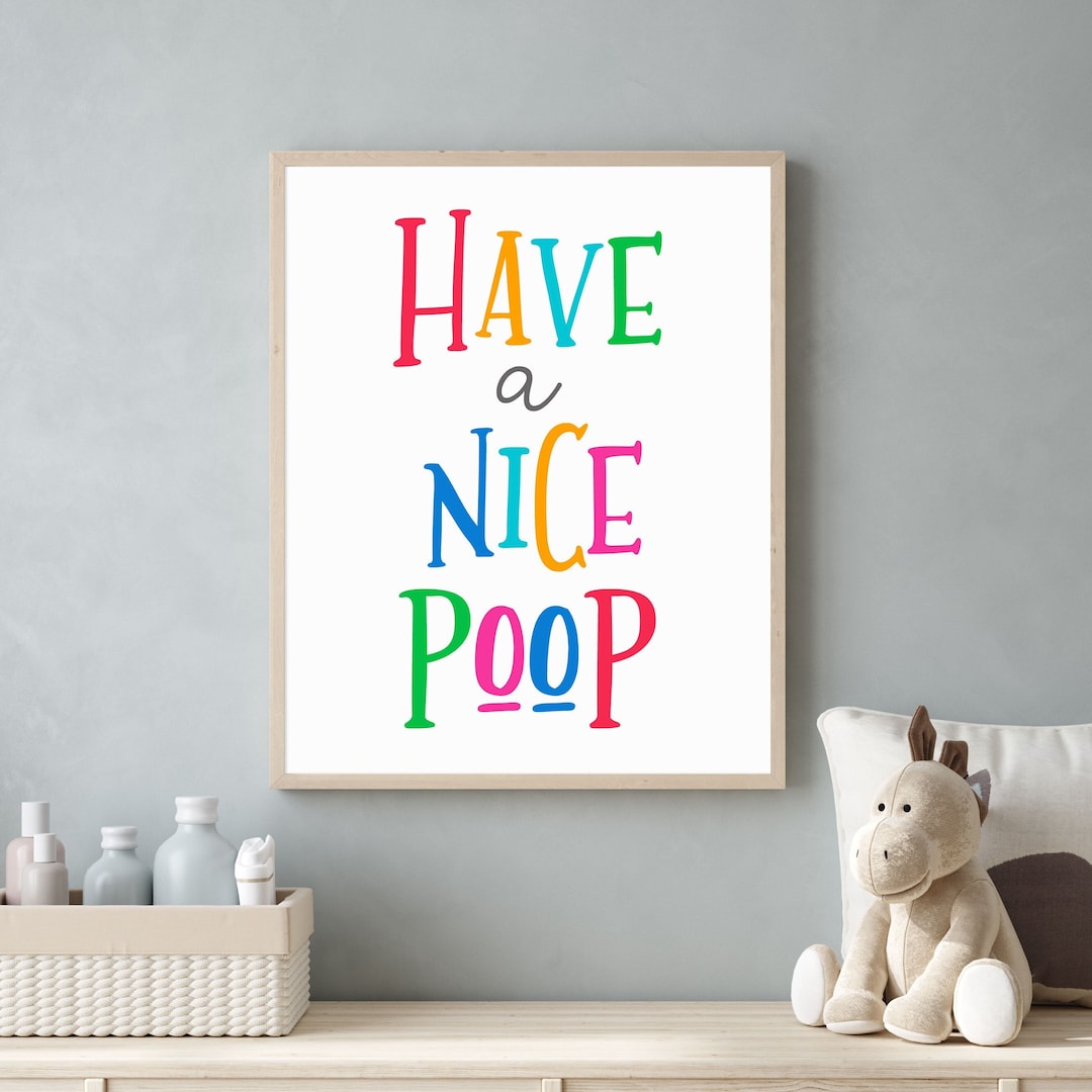 Have a Nice Poop Bathroom Wall Art Kids Bathroom Print - Etsy