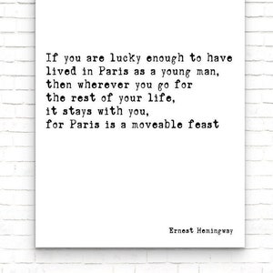 Paris Is A Moveable Feast Hemingway Quote Print Book Quote | Etsy