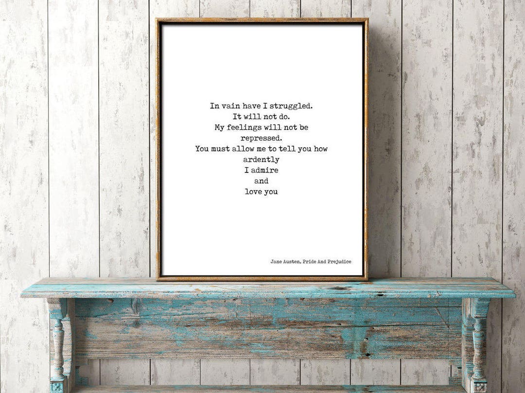 In Vain Jane Austen Quote Art, Pride and Prejudice Print Unframed, Love ...