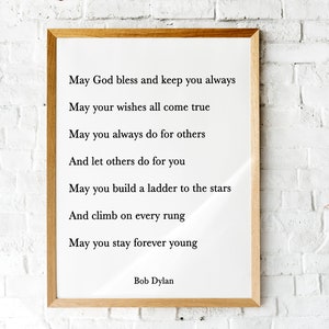 Bob Dylan Quote Print, May God Bless and Keep You Always. Unframed or ...