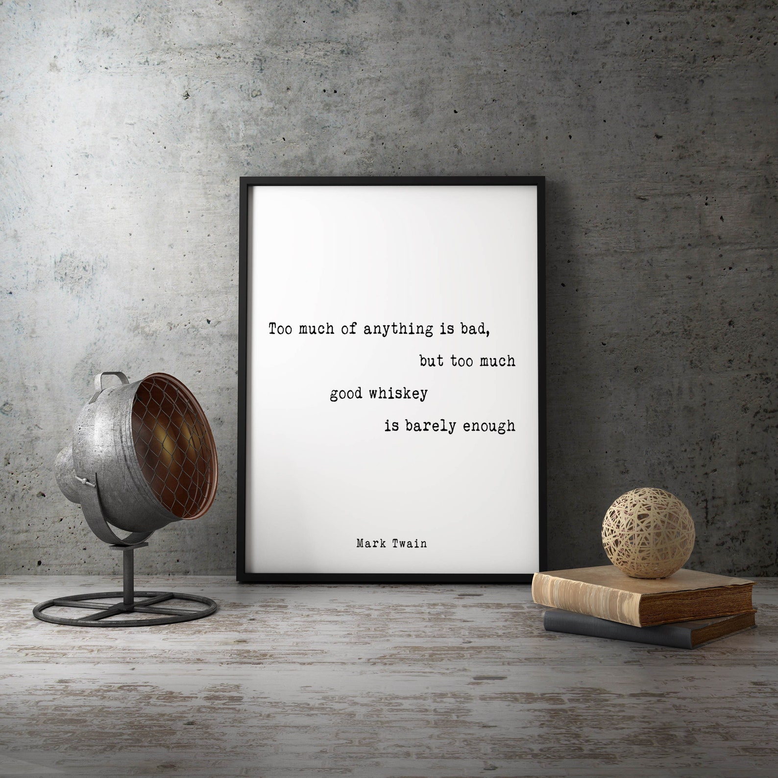 Mark Twain Quote Print Too Much Of Anything Is Bad Black And Etsy