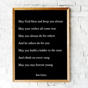Bob Dylan Quote Print, May God Bless and Keep You Always. Unframed or ...