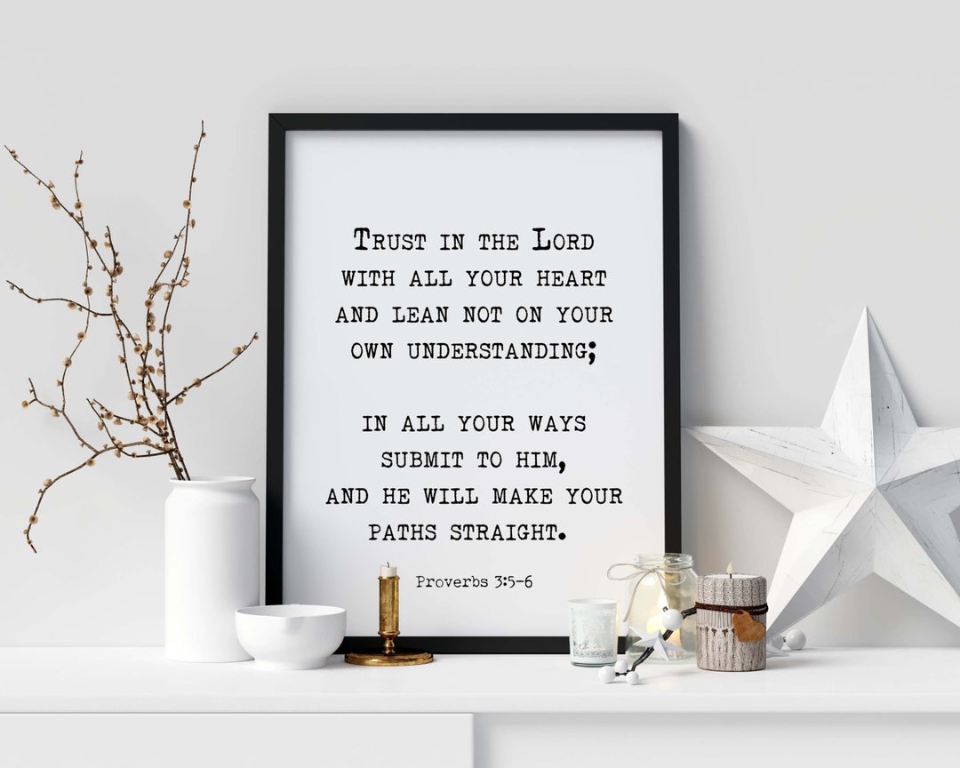 Trust in the LORD Proverbs 3:5-6 Bible Verse Print, Inspirational Gift ...