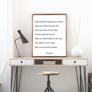 Bob Dylan Quote Print, May God Bless and Keep You Always. Unframed or ...