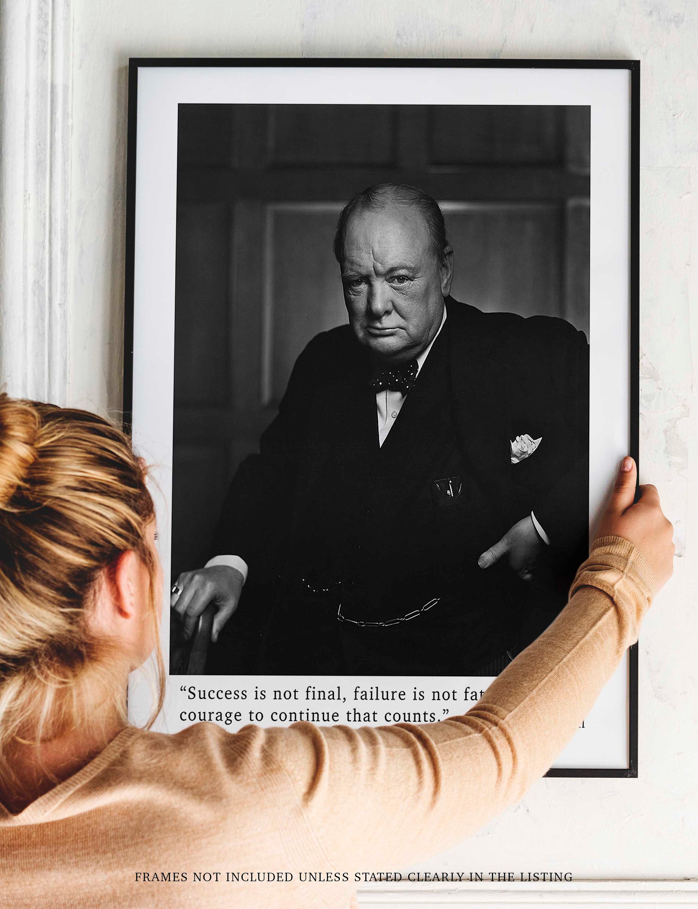 Winston Churchill Quote - Success is Not Final, Failure is Not Fatal ...