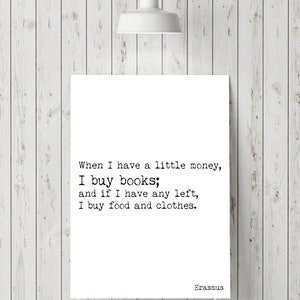 Book Quote Print, Gift for Book Lover, Black & White Erasmus Quote ...