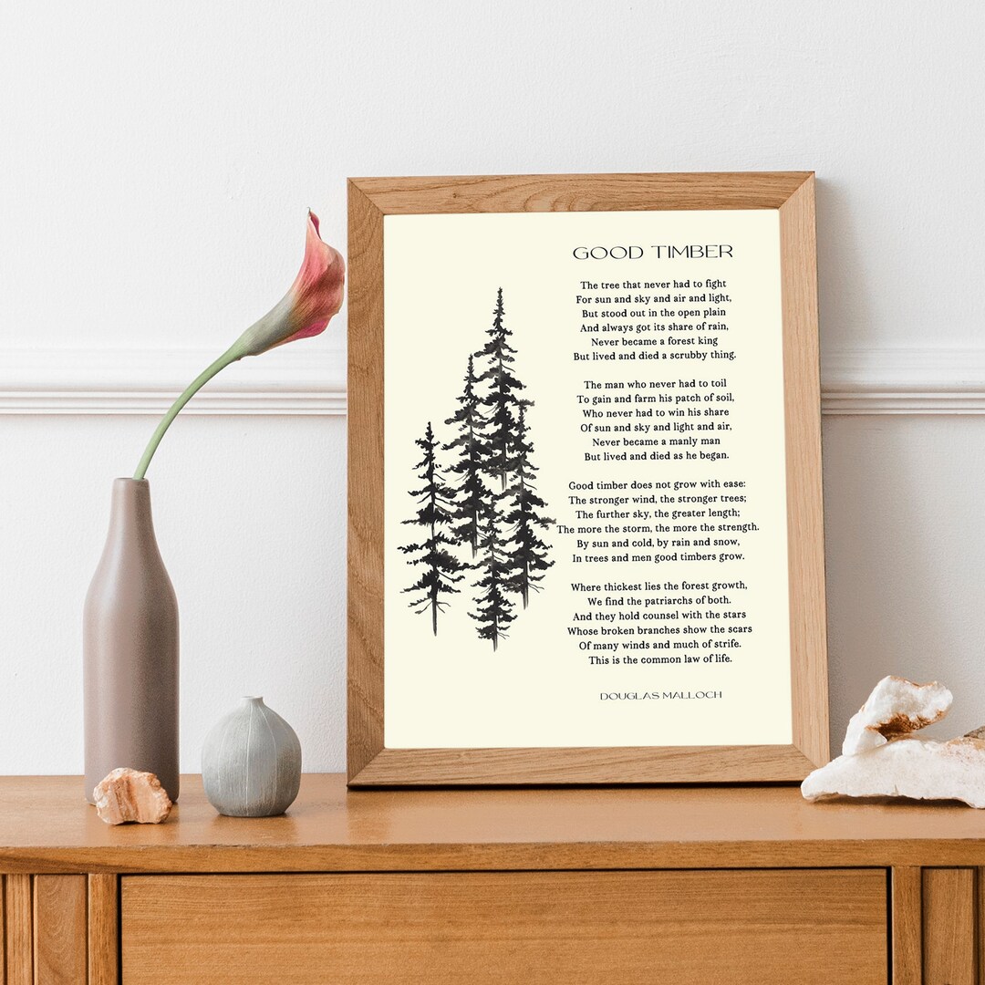 Good Timber Poem LDS Decor, Thomas S Monson Unframed Wall Art Prints ...