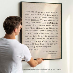 A River Runs Through It, Norman Maclean Quote Print, Moving Life Quote ...