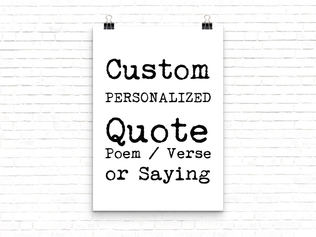 Custom Poem Print Custom Print Quote Custom Quote Print Custom Text