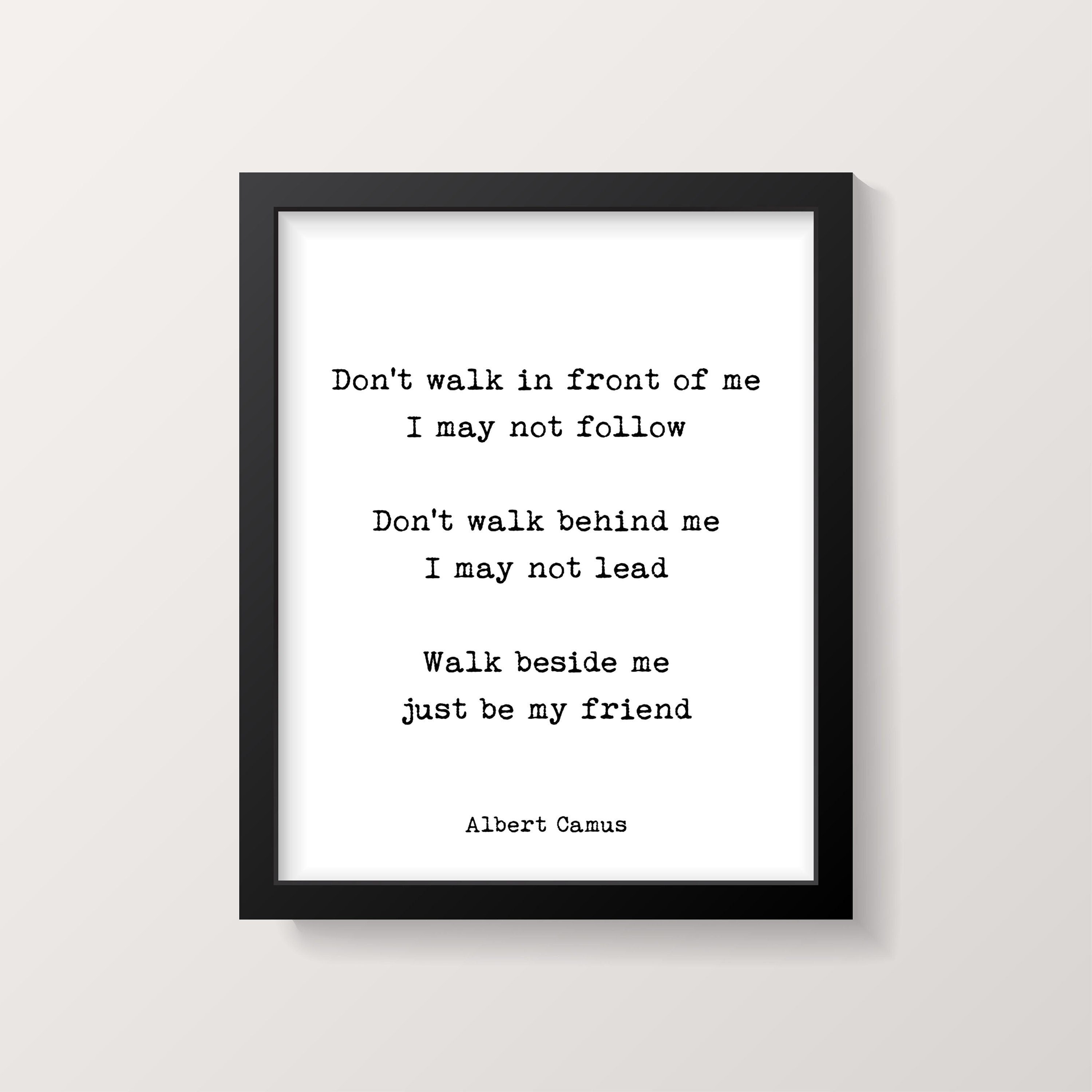Albert Camus Quotes Dont Walk In Front Of Me