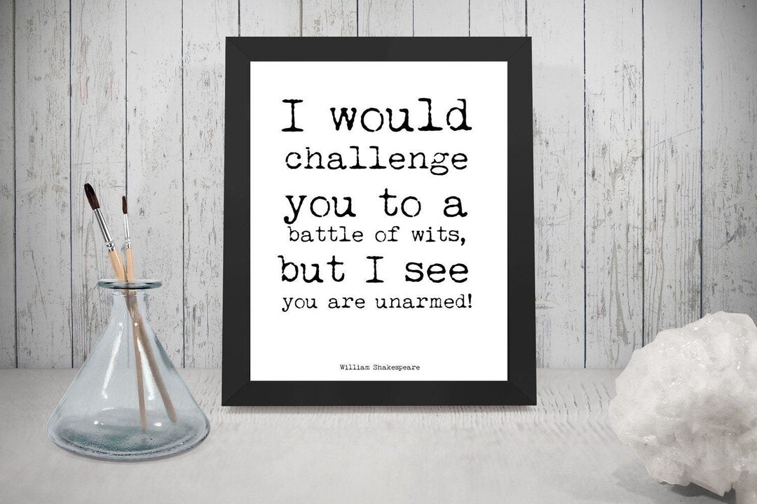 Funny Shakespeare Quote Print – Battle of Wits – Black and White ...